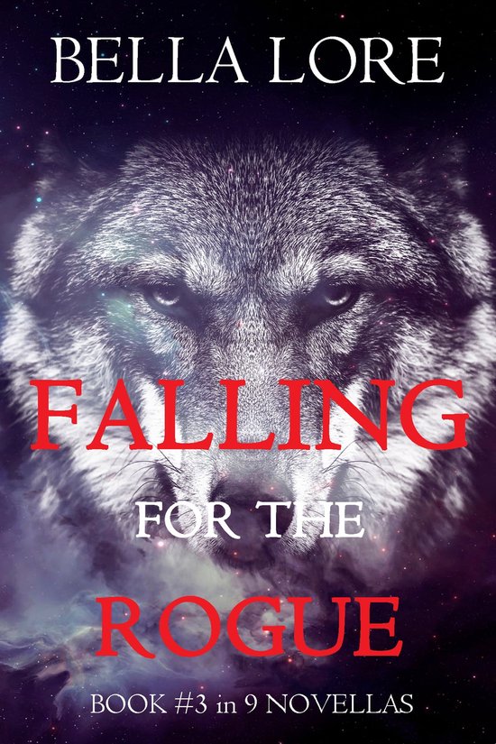 Falling for the Rogue: Book #3 in 9 Novellas by Bella Lore (ebook ...