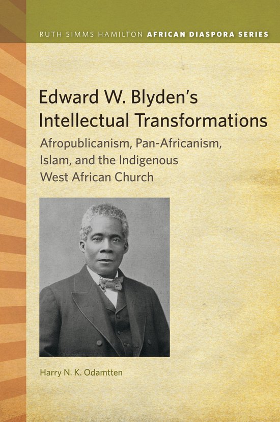 Ruth Simms Hamilton African Diaspora - Edward W. Blyden's Intellectual ...