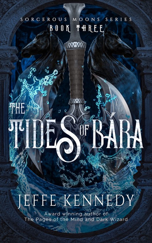 Sorcerous Moons 3 - The Tides of Bára (ebook), Jeffe Kennedy ...