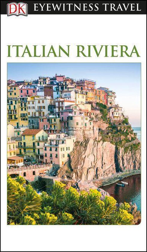 Travel Guide - DK Eyewitness Italian Riviera (ebook), Dk | 9780241452677 | Boeken | bol