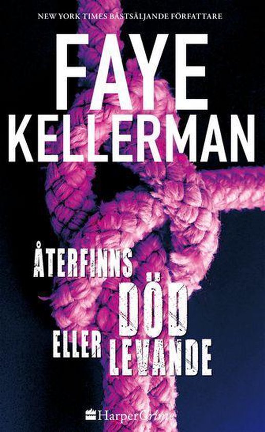 HarperCrime - Återfinns död eller levande (ebook), Faye Kellerman | 9789150717112 | Boeken | bol