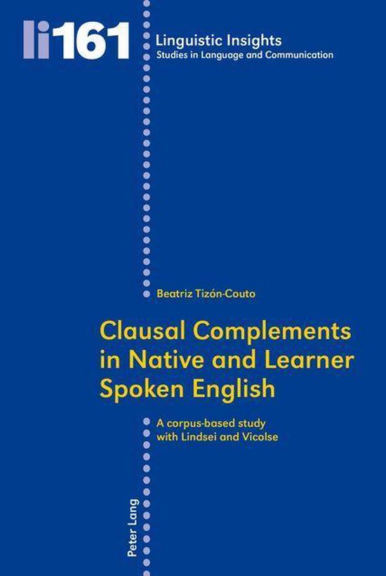 Linguistic Insights - Clausal Complements in Native and Learner Spoken ...
