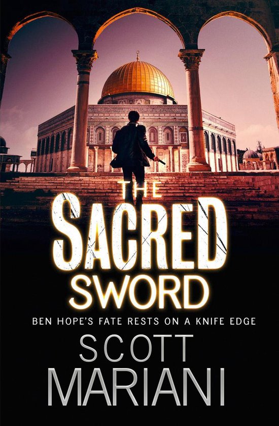 Ben Hope 7 - The Sacred Sword (Ben Hope, Book 7) (ebook), Scott Mariani ...