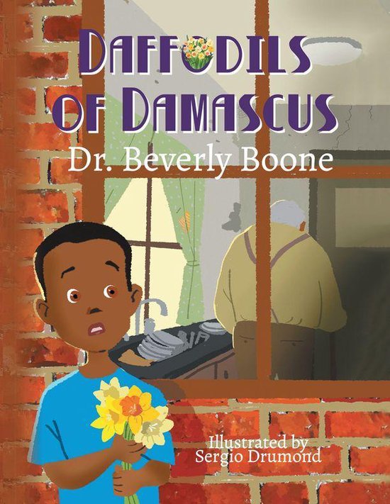 Daffodils of Damascus (ebook), Dr. Beverly Boone | 9781728301082 ...
