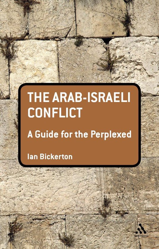 Guides for the Perplexed - The Arab-Israeli Conflict: A Guide for the ...