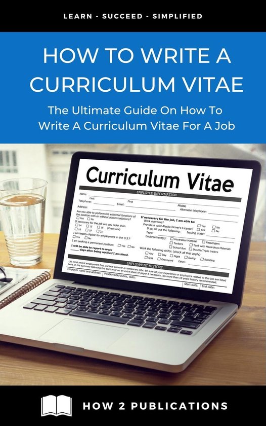 How To Write A Curriculum Vitae: The Ultimate Guide On How To Write A ...