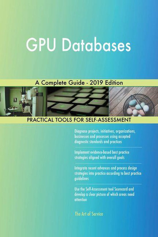 GPU Databases A Complete Guide - 2019 Edition (ebook), Gerardus Blokdyk ...