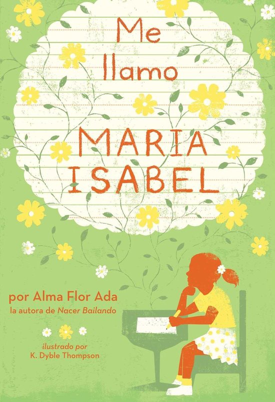 Me Llamo Maria Isabel (My Name Is Maria Isabel), Alma Flor Ada ...
