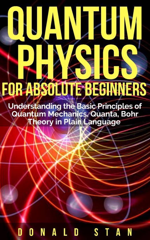 Quantum Physics for Absolute Beginner (ebook), Donald Stan ...
