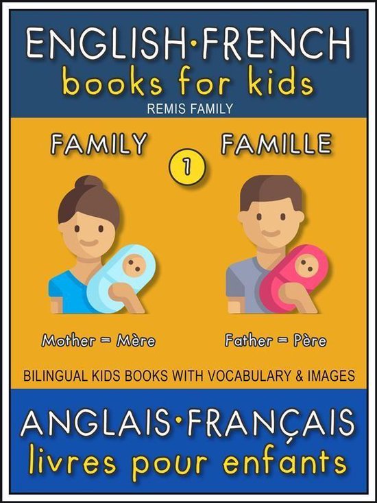 Bilingual Kids Books (EN-FR) 1 - 1 - Family Famille - English French ...