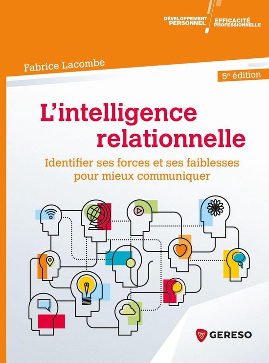 Développement personnel et efficacité professionnelle - L'Intelligence relationnelle... | bol.com