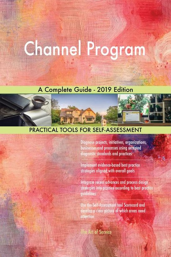 Channel Program A Complete Guide - 2019 Edition (ebook), Gerardus ...