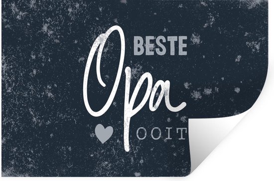 Muurstickers - Sticker Folie - Cadeau voor opa - Quote - Vaderdag ...