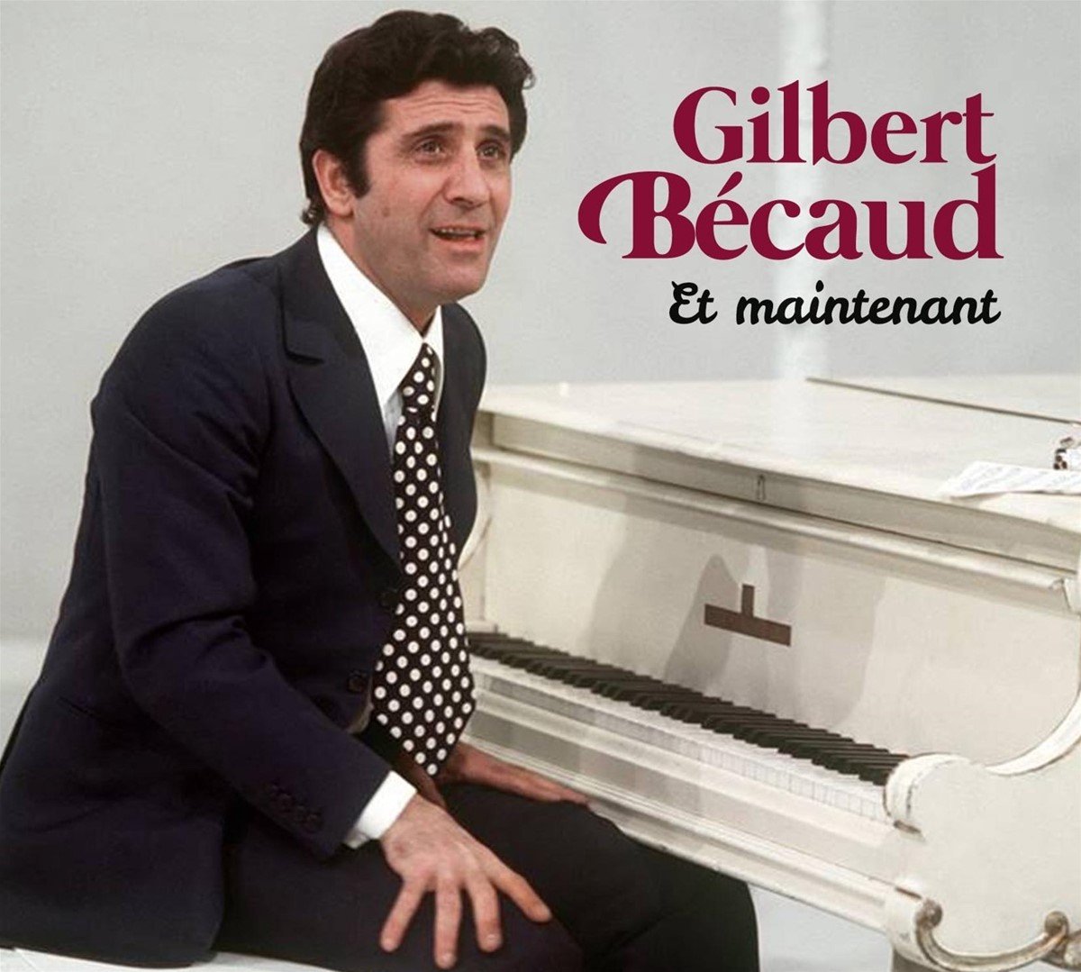 Gilbert Bécaud - Et Maintenant (2 CD), Gilbert Becaud | CD (album ...