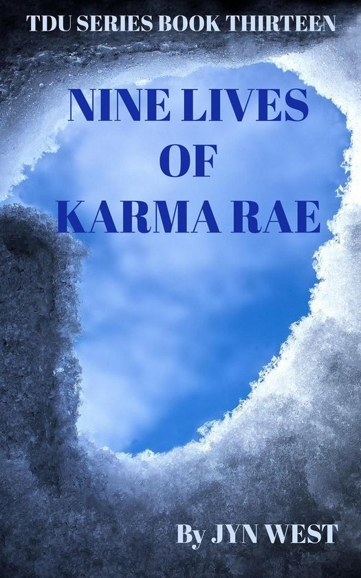 TDU Series 13 - Nine Lives of Karma Rae (ebook), Jyn West ...