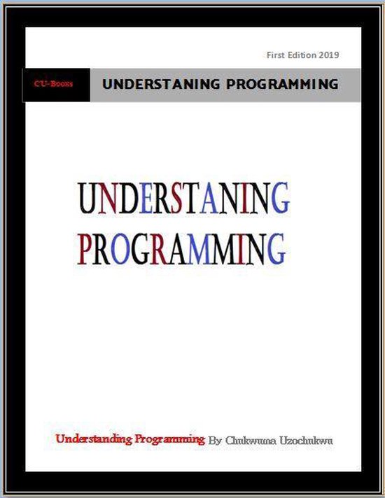 Understanding Programming (ebook), Chukwuma Uzochukwu | 1230003534953 ...