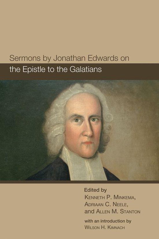 The Sermons of Jonathan Edwards - Sermons by Jonathan Edwards on the ...