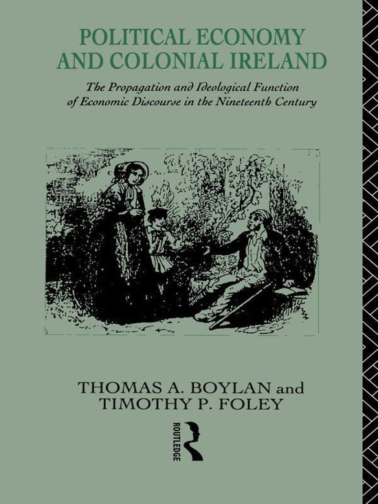 Political Economy and Colonial Ireland (ebook), Thomas Boylan ...