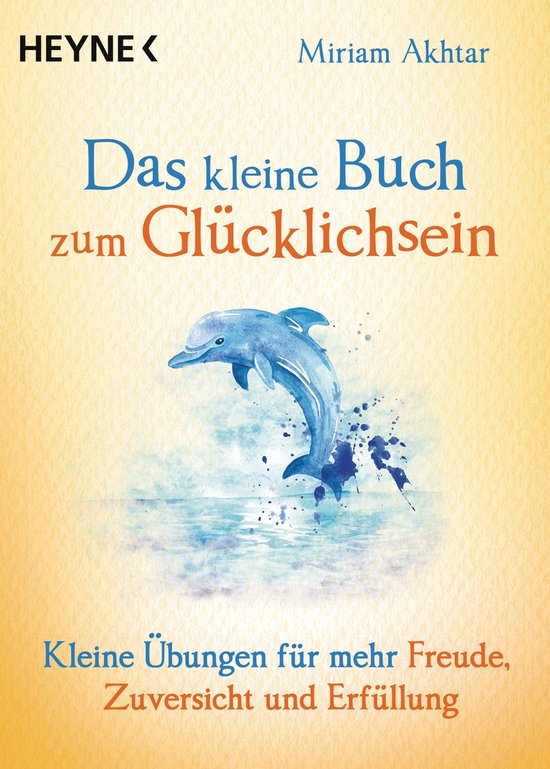 Das kleine Buch 10 - Das kleine Buch zum Glücklichsein (ebook), Miriam ...