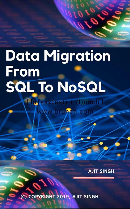Data Migration From SQL To NoSQL (ebook), Ajit Singh | 9780463190791 ...