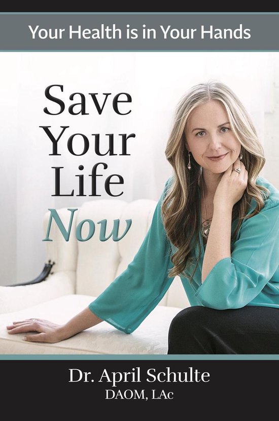 Save Your Life Now (ebook), April Schulte | 9781733616713 | Boeken ...