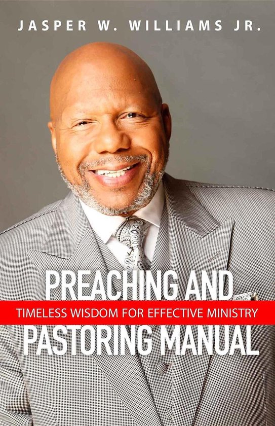 Preaching and Pastoring Manual (ebook), Jasper W. Williams Jr ...