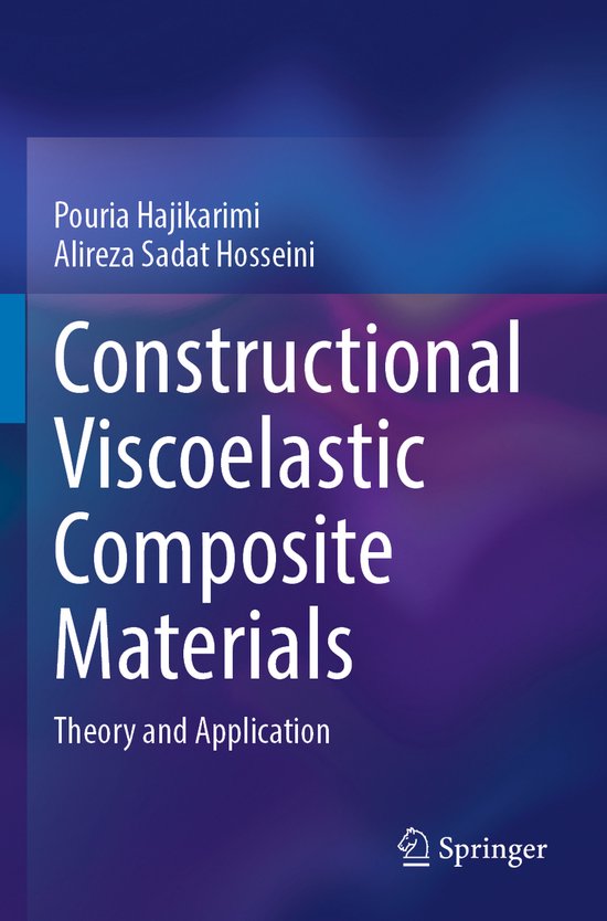 Constructional Viscoelastic Composite Materials: Theory and Application ...