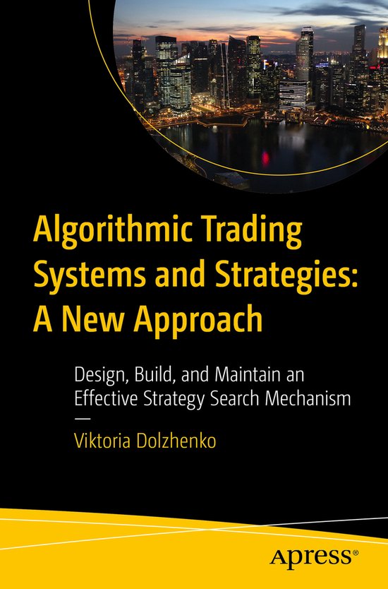 Algorithmic Trading Systems and Strategies: A New Approach ...