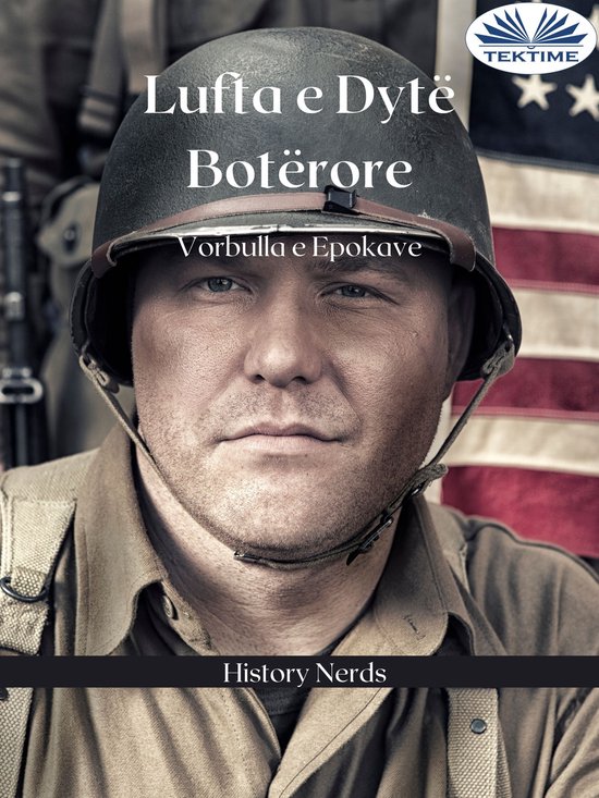 Lufta E Dytë Botërore (ebook), History Nerds | 9788835444565 | Boeken | bol