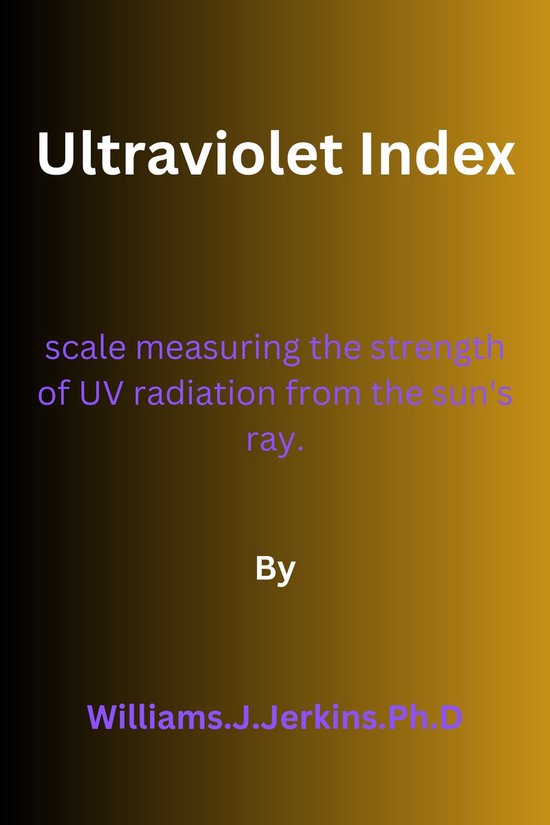Ultraviolet Index (ebook), William.J.Jenkins PhD | 1230006566463 ...