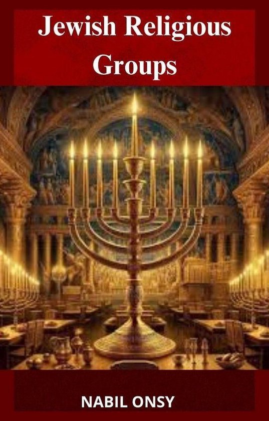 Jewish Religious Groups (ebook), NABIL ONSY | 9798227526403 | Boeken | bol