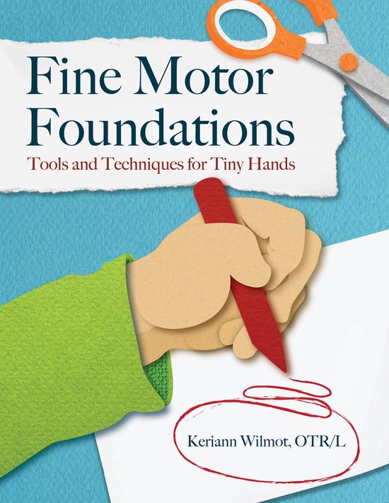 Fine Motor Foundations (ebook), Keriann Wilmot | 9781636501437 | Boeken ...