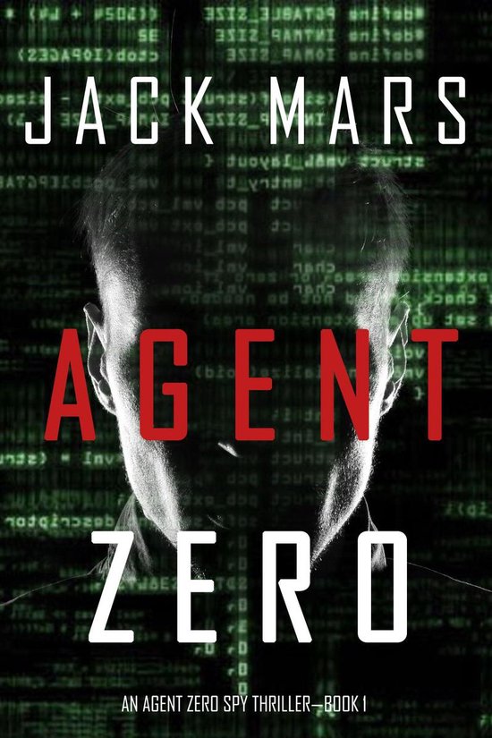An Agent Zero Spy Thriller 1 - Agent Zero (An Agent Zero Spy Thriller—Book #1)... | bol.com