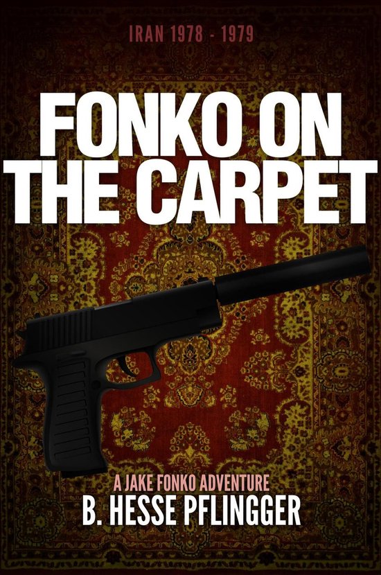 Jake Fonko 2 - Fonko on the Carpet (ebook), B Hesse Pflingger ...