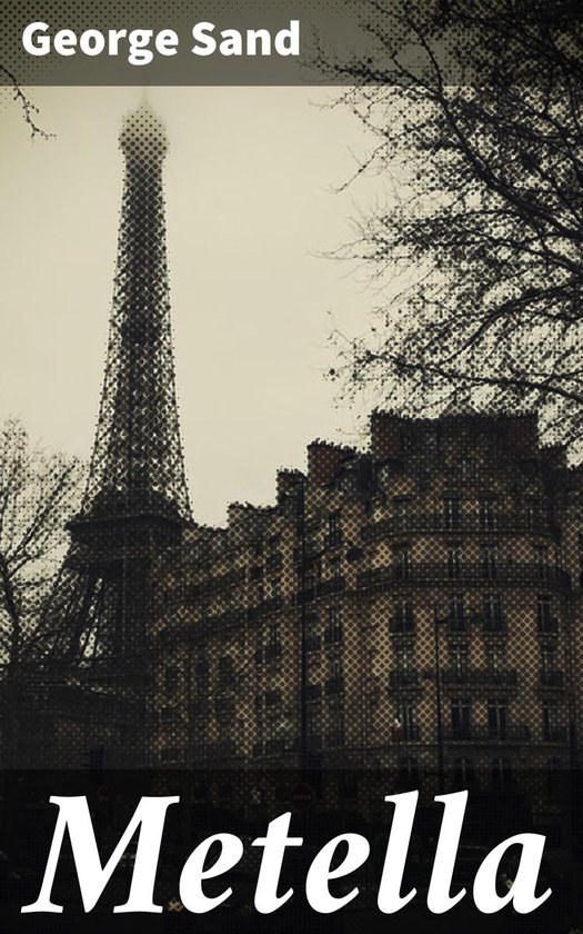 Metella (ebook), George Sand | 4064066089337 | Boeken | bol