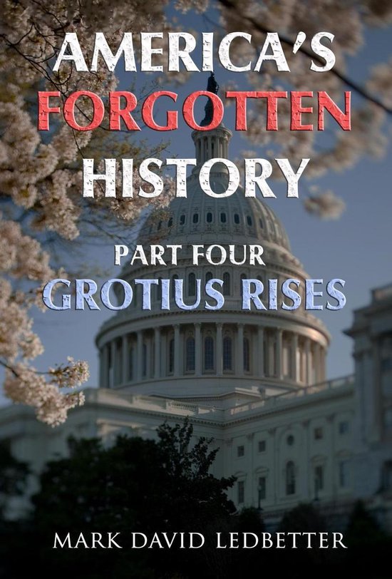 America’s Forgotten History 4 - America's Forgotten History, Part Four ...