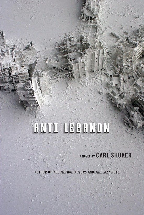 Anti Lebanon (ebook), Carl Shuker | 9781619021990 | Boeken | bol