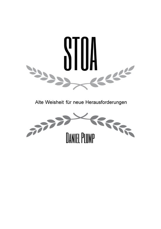 Stoa Alte Weisheit für neue Herausforderungen (ebook), Daniel Plump ...