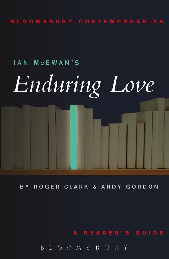 Contemp Ian McEwans Enduring Love | 9780826414786 | Roger Clark ...