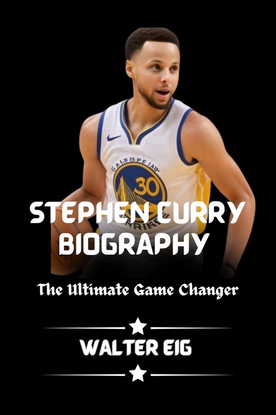 Stephen Curry Biography (ebook), Walter Eig | 1230007858758 | Boeken | bol