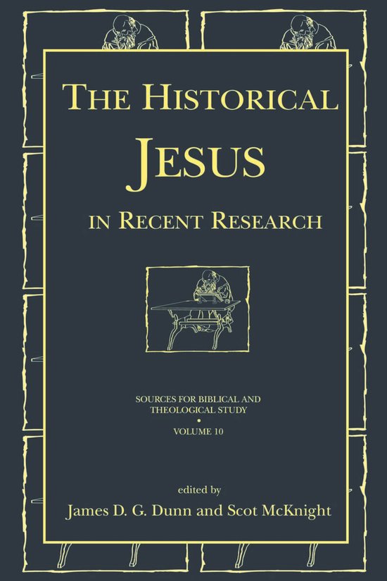 Sources for Biblical and Theological Study-The Historical Jesus in ...