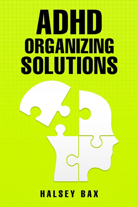 ADHD ORGANIZING SOLUTIONS (ebook), Halsey Bax | 9783988319227 | Boeken ...