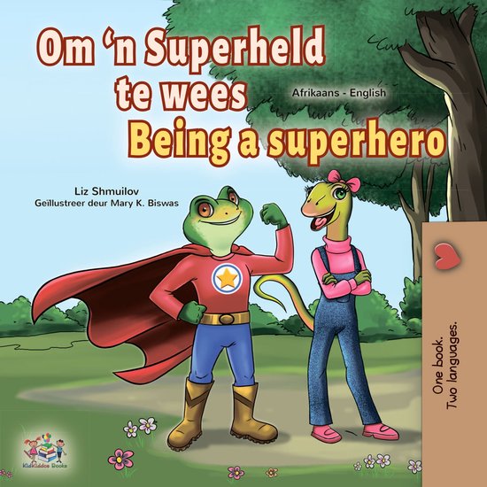 Afrikaans English Bilingual Book for Children - Om ‘n Superheld te wees ...