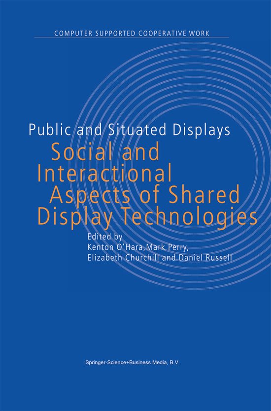 Computer Supported Cooperative Work- Public and Situated Displays ...