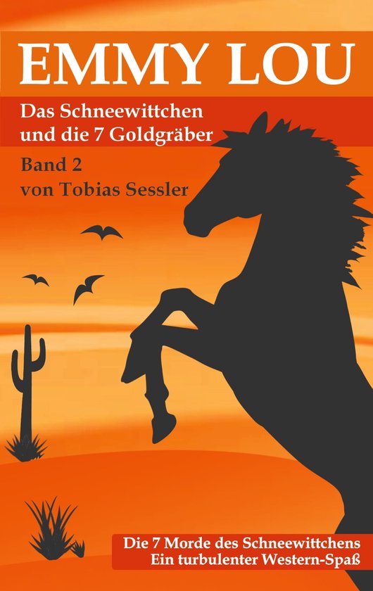 Emmy Lou 2 - Emmy Lou - Das Schneewittchen und die 7 Goldgräber (ebook ...