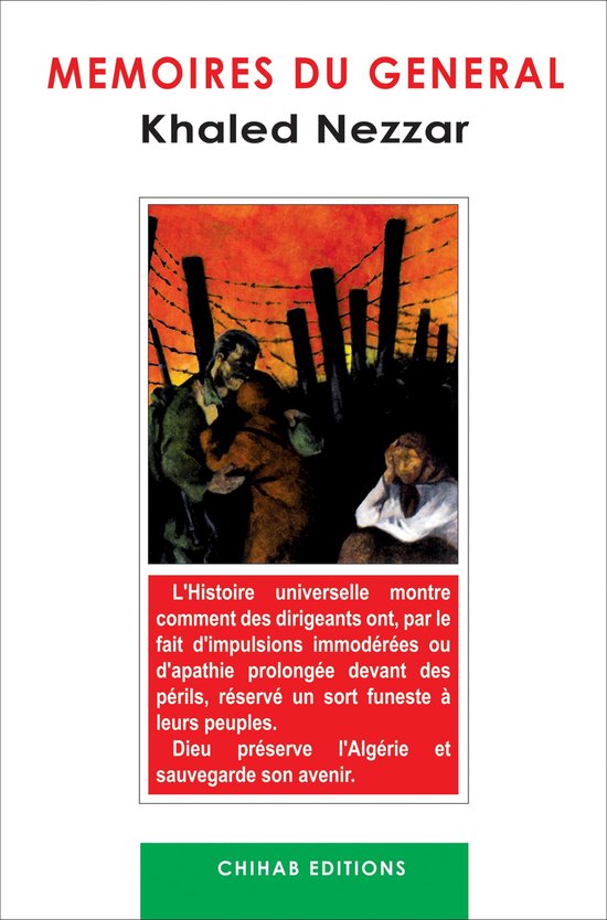 Mémoires du général Khaled Nezzar (ebook), Khaled Nezzar ...