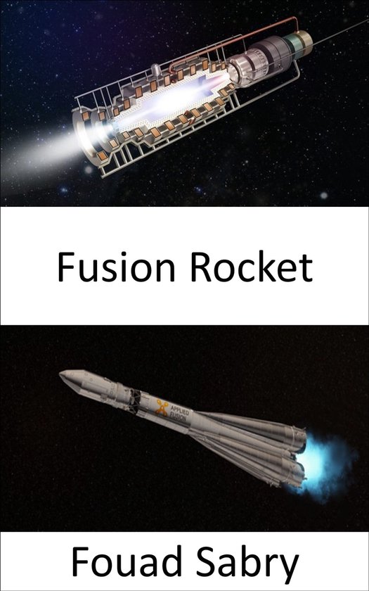 Emerging Technologies in Transport 8 - Fusion Rocket (ebook), Fouad ...