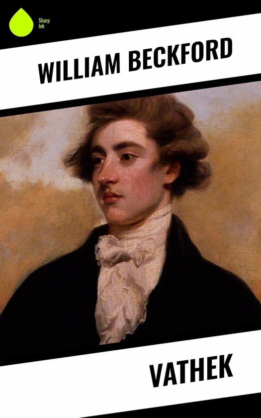 Vathek (ebook), William Beckford | 9788028245658 | Boeken | bol.com
