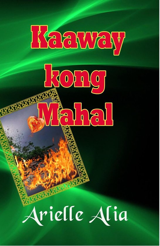 Kaaway kong Mahal (ebook), Arielle Alia | 9798215532836 | Boeken | bol.com