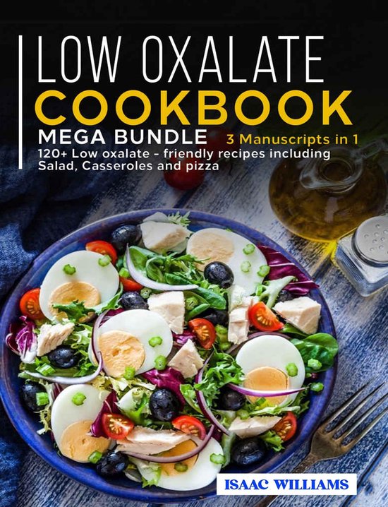 Low Oxalate Cookbook (ebook), Isaac Williams | 9781005631345 | Boeken ...